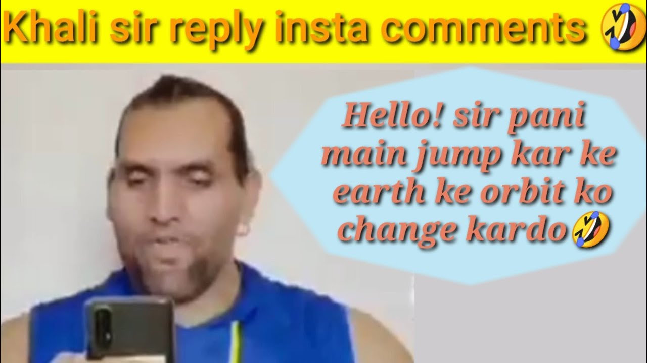 Khali sir replying his insta comments || @Great Khali || try to make ...