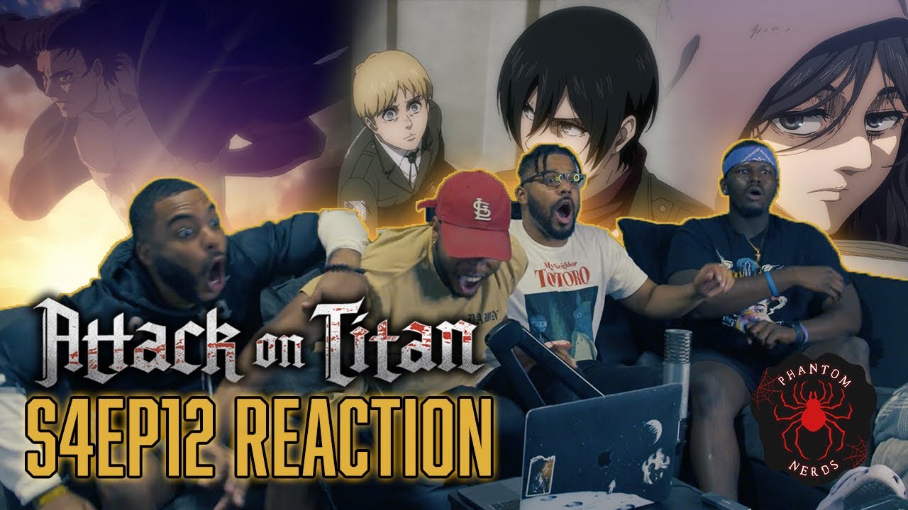 Attack On Titan Season 4 Episode 12 | Phantom Nerds Reaction(ATTACK OF ...