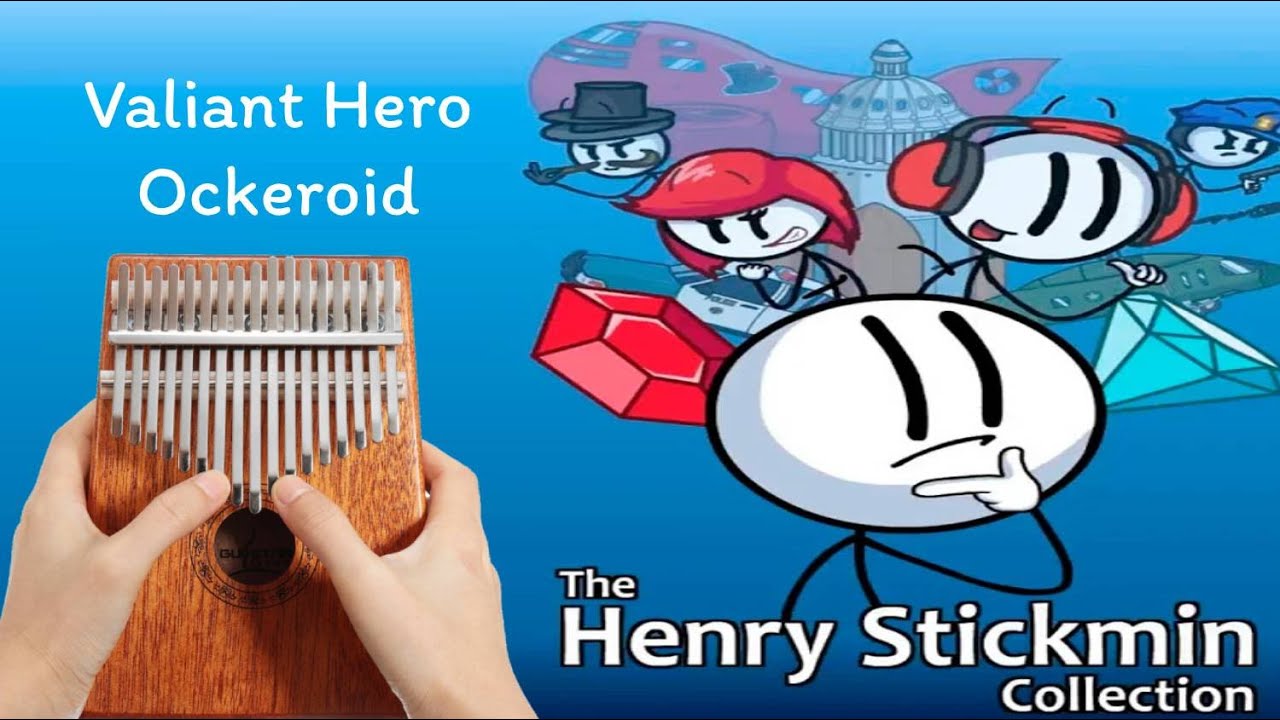 ㋡Valiant Hero-Ockeroid(The Henry Stickmin Collection)|Easy| Kalimba ...