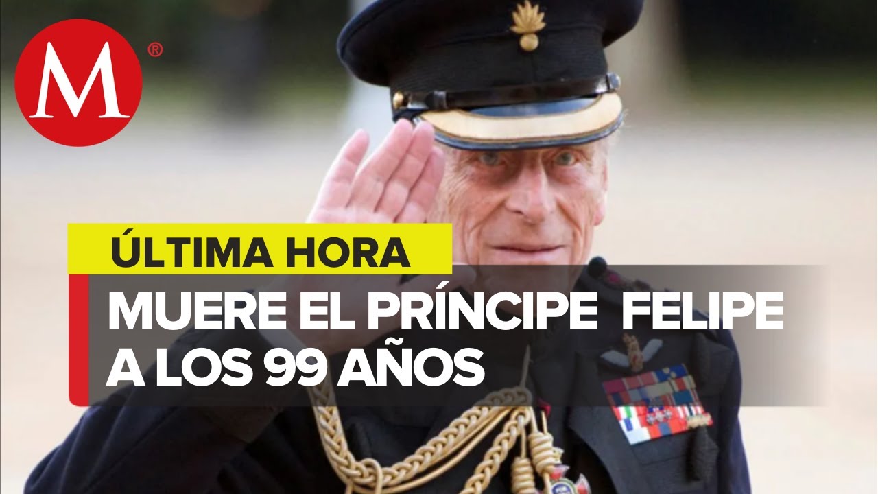 Murió el príncipe Felipe, esposo de la reina Isabel II, a los 99 años ...