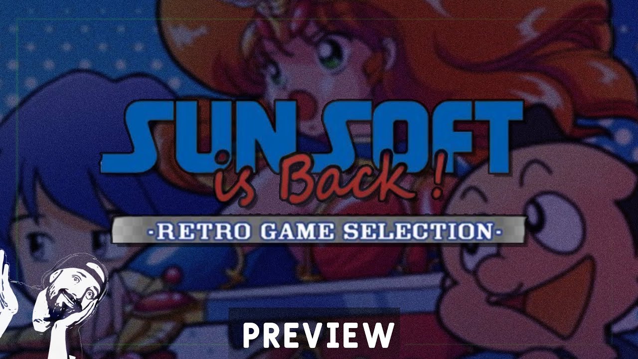 SUNSOFT IS BACK! | Preview - YouTube