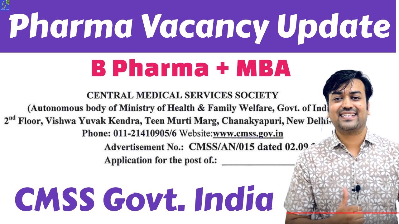 Pharma Vacancy Update || Vacancy for B.Pharm with MBA at CMSS ...