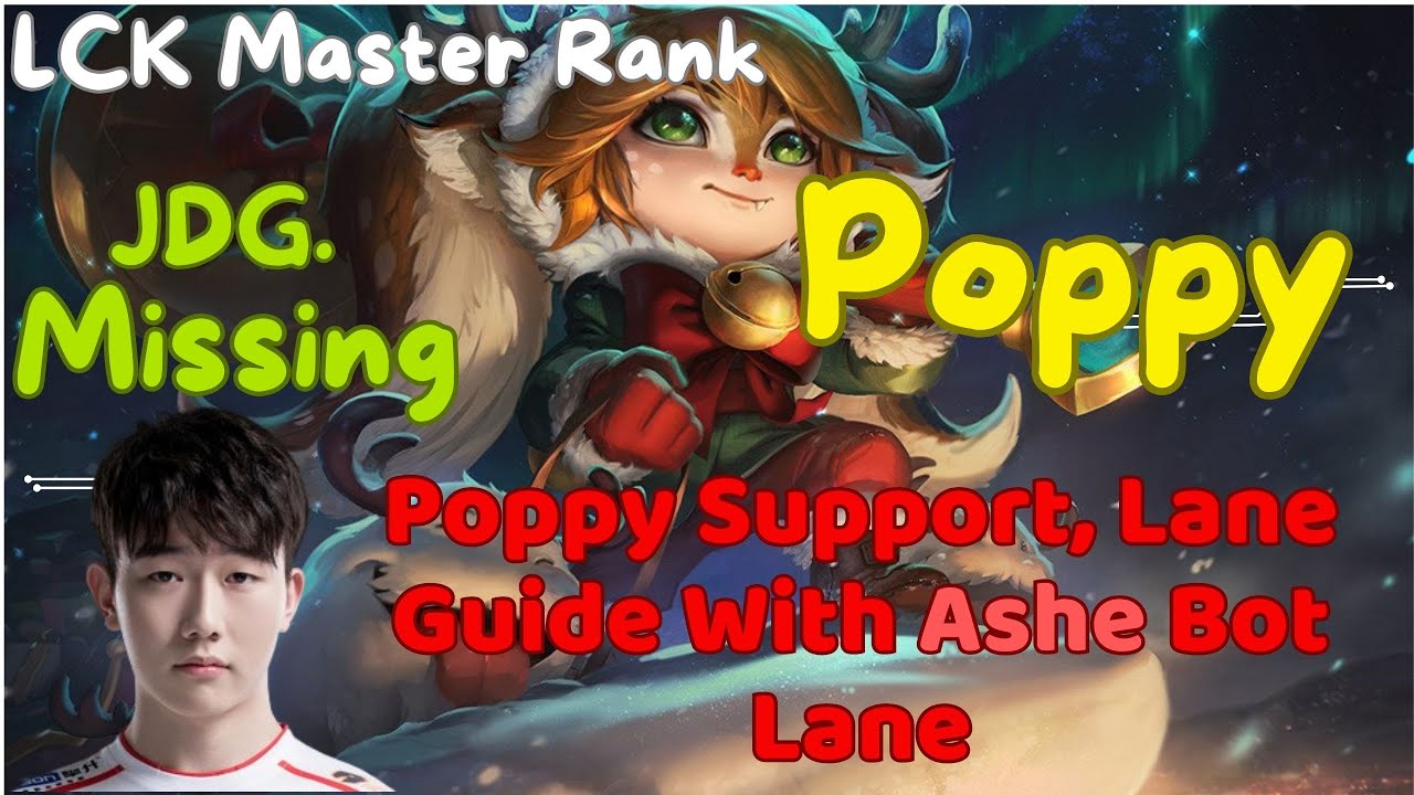JDG.Missing Poppy Support, Lane Guide With Ashe Bot Lane | Gaming ...
