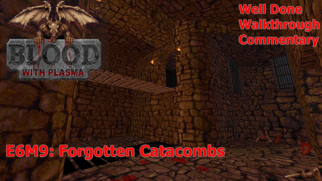 Blood: Plasma Pak (Well Done 100%) Walkthrough (E6M9: Forgotten ...