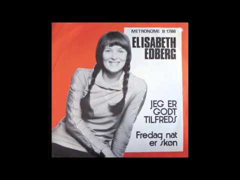 ELISABETH EDBERG - JEG ER GODT TILFREDS - YouTube