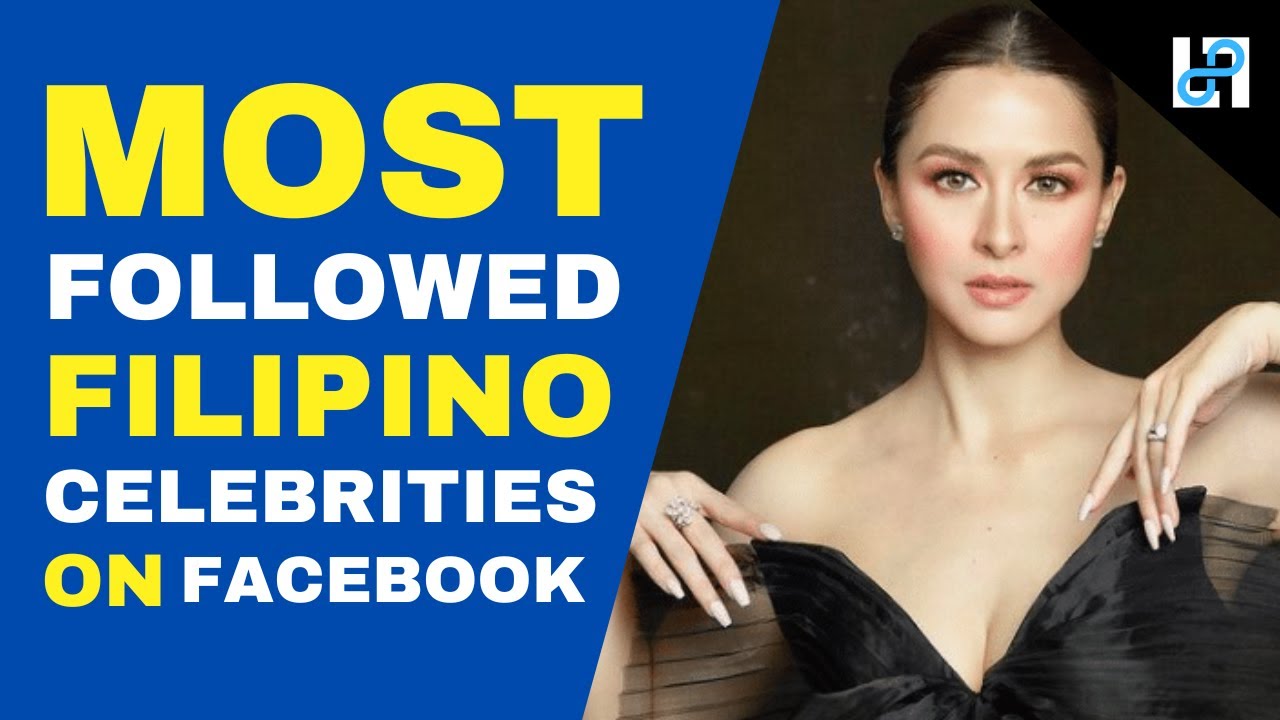 10 Most Followed Filipino Celebrities on Facebook (as of JULY 2021 ...