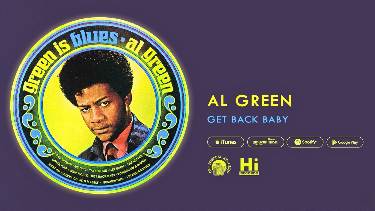Al Green - Get Back Baby (Official Audio) - YouTube
