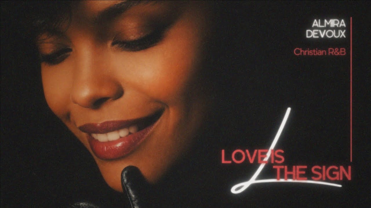 Love Is the Sign - By Almira DeVoux - YouTube
