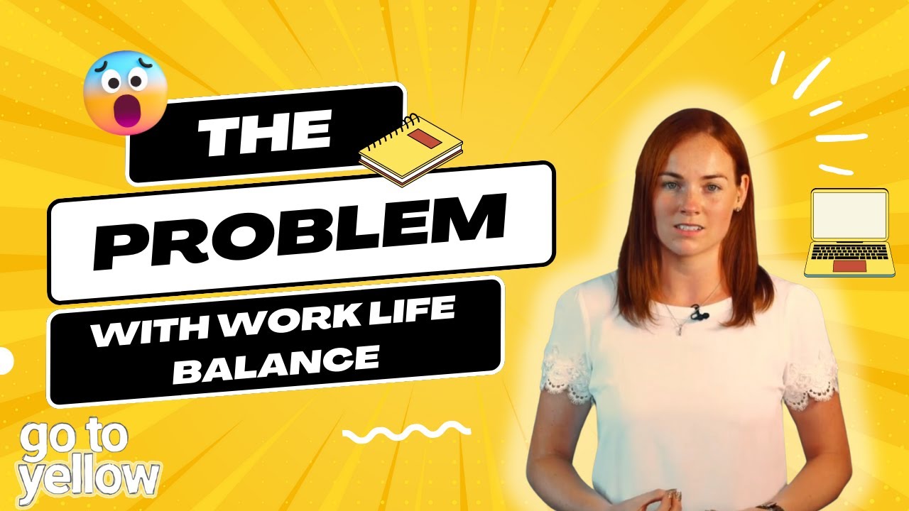 The Problem with Work Life Balance - YouTube