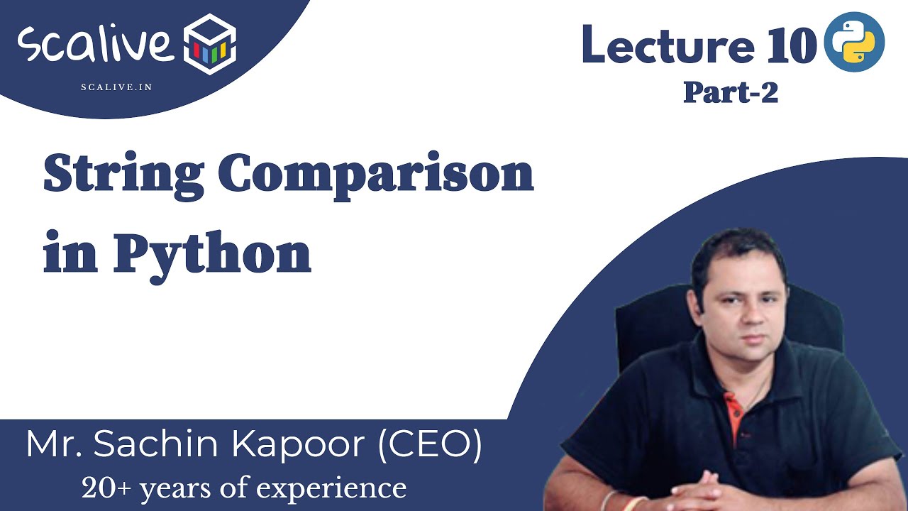 Lecture 10 2 String Comparison In Python SCALive YouTube Lecture 10 2 String Comparison In Python SCALive YouTube
