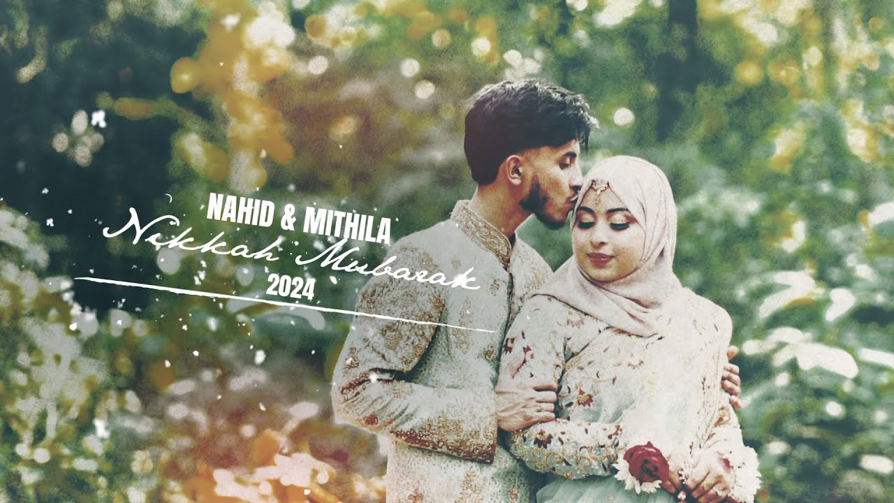 BEST NIKKAH VIDEO | Nahid X Mithila | BENGALI WEDDING VIDEO | WEDDING STAR SYLHET | 2024 - YouTube