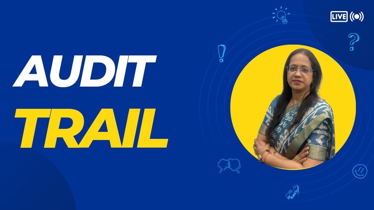 Audit Trail applicable to all companies wef from 1 April 2023| Audit ...