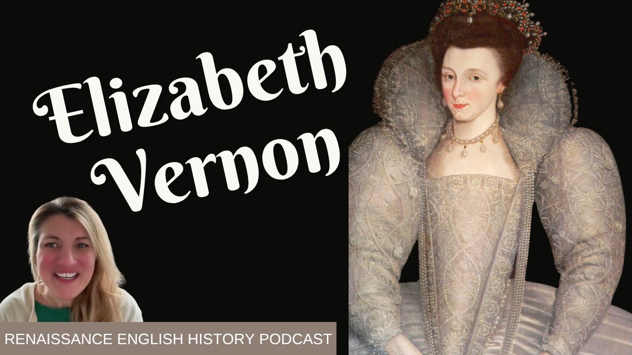 The Tudor Lady Who Broke the Rules: Elizabeth Vernon’s Scandalous ...