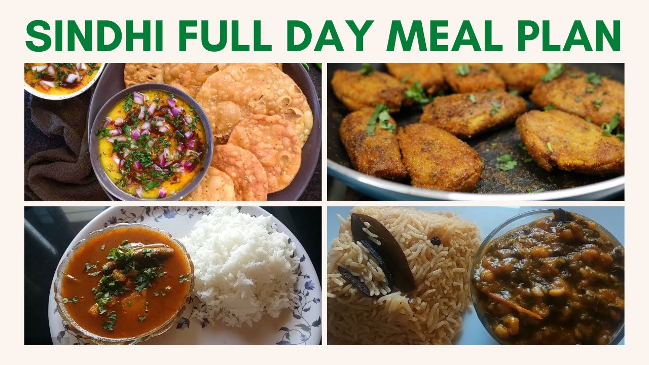 Sindhi Full Day Meal Plan In Sindhi | Sindhi Breakfast, Lunch, Dinner ...