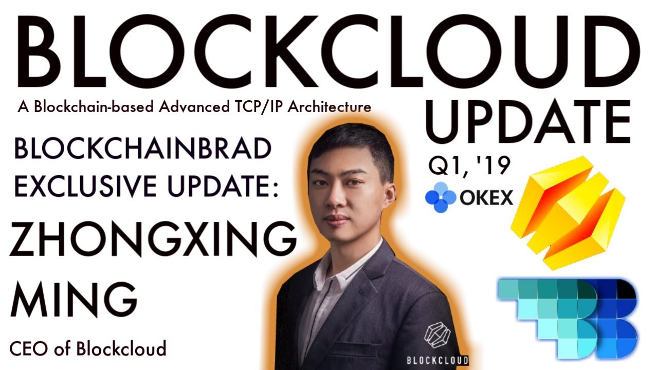 Blockcloud | BlockchainBrad | TCP/IP Blockchain Architecture | Building a New Internet | OKEx ...