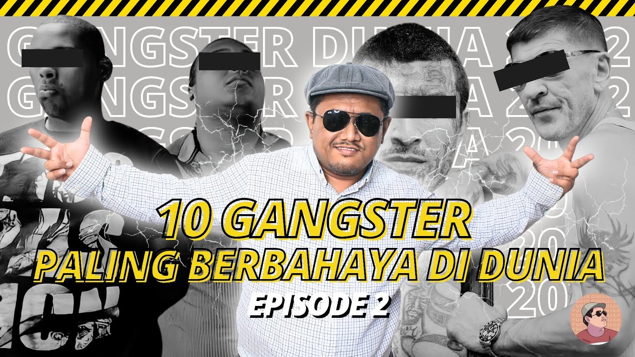 EPS.2 - 10 GANGSTER Paling Berbahaya di Dunia - YouTube