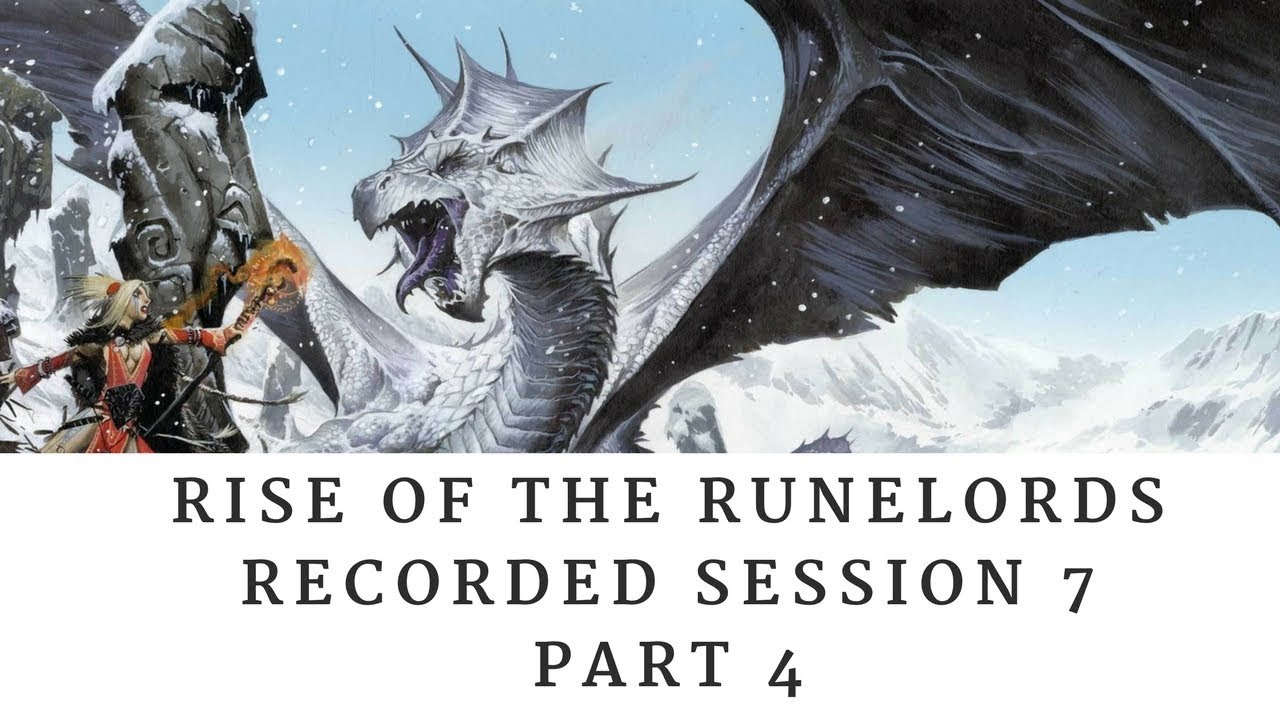 Rise of the Runelords - Recorded Session 8 - Part 4: The Sihedron ...