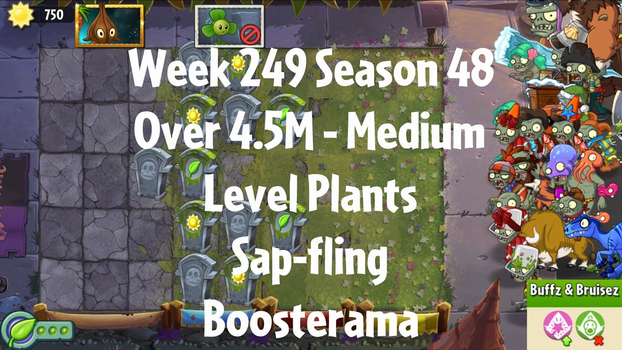 (Over 4.5M - Sap-fling Boosterama) PvZ2 Arena Week 249 S48, Medium ...