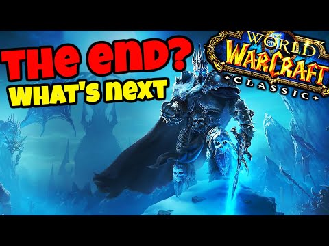 Will WOTLK Classic Be The End of Classic WoW?
