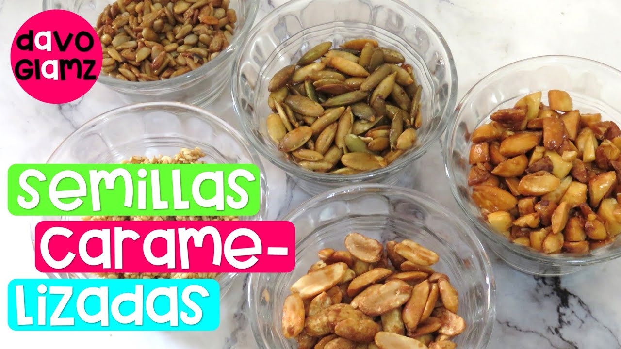 Semillas Caramelizadas Super Fácil Para Tus Ensaladas || DavoGlamz ...
