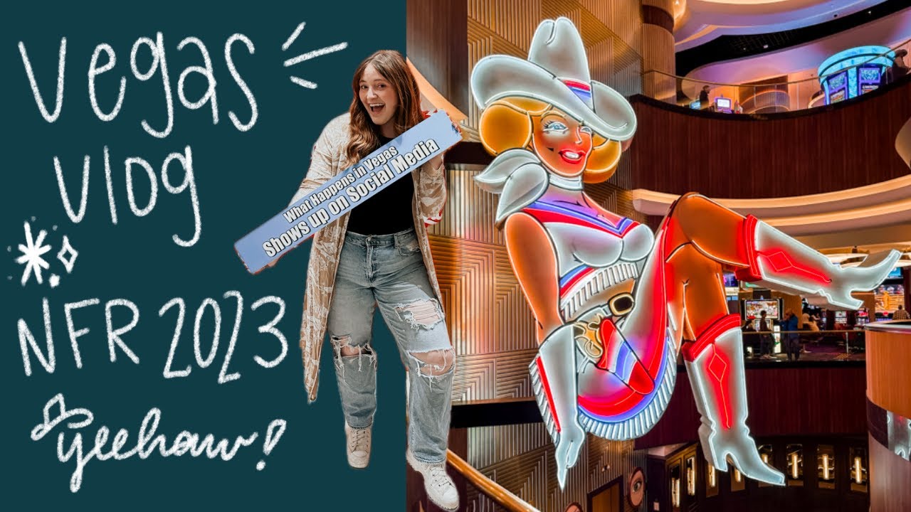 NFR 2023 Vlog!!! 3 days in Vegas - Rodeo, Fashion, and Gambling?! - YouTube