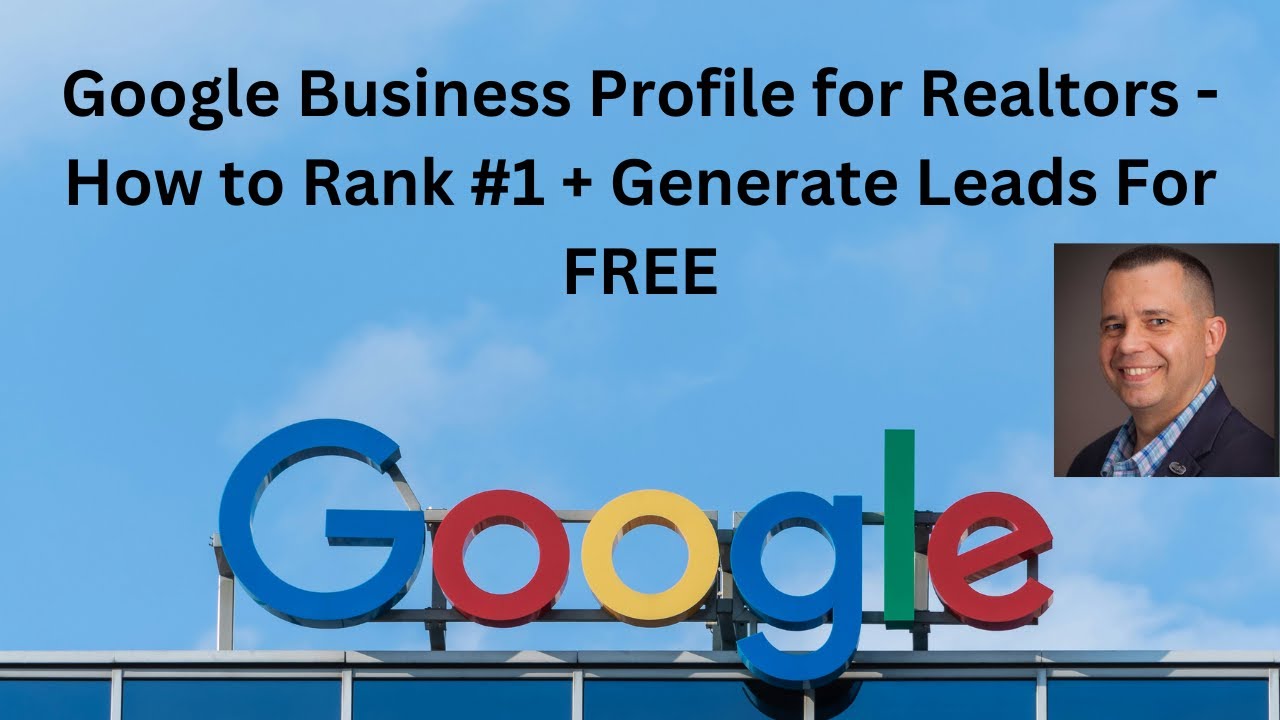 Google My Business (GMB) Profile for Realtors How to Rank #1 + Generate ...