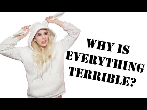 Why is everything so terrible? - YouTube