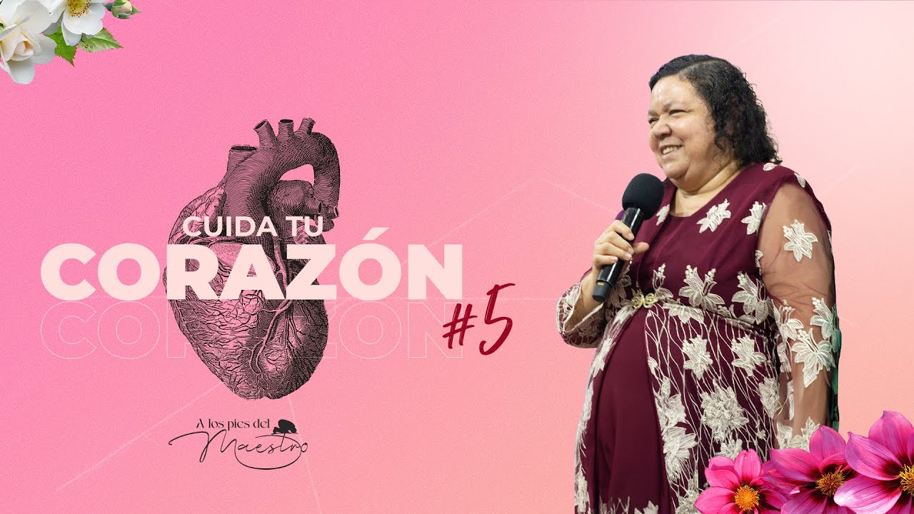Cuida tu Corazón #5 | Estudio Bíblico - YouTube