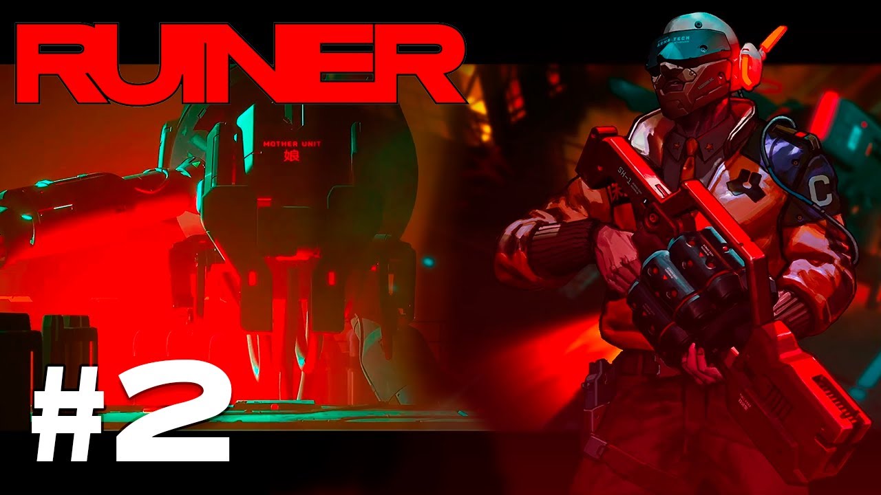 Ruiner - #2 | Пекельний смалець від капітана Богдана та Матері - YouTube