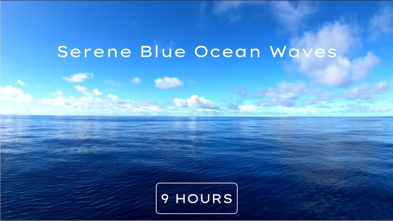 Experience the Serenity of Blue Ocean Waves: The Ultimate Relaxation ...