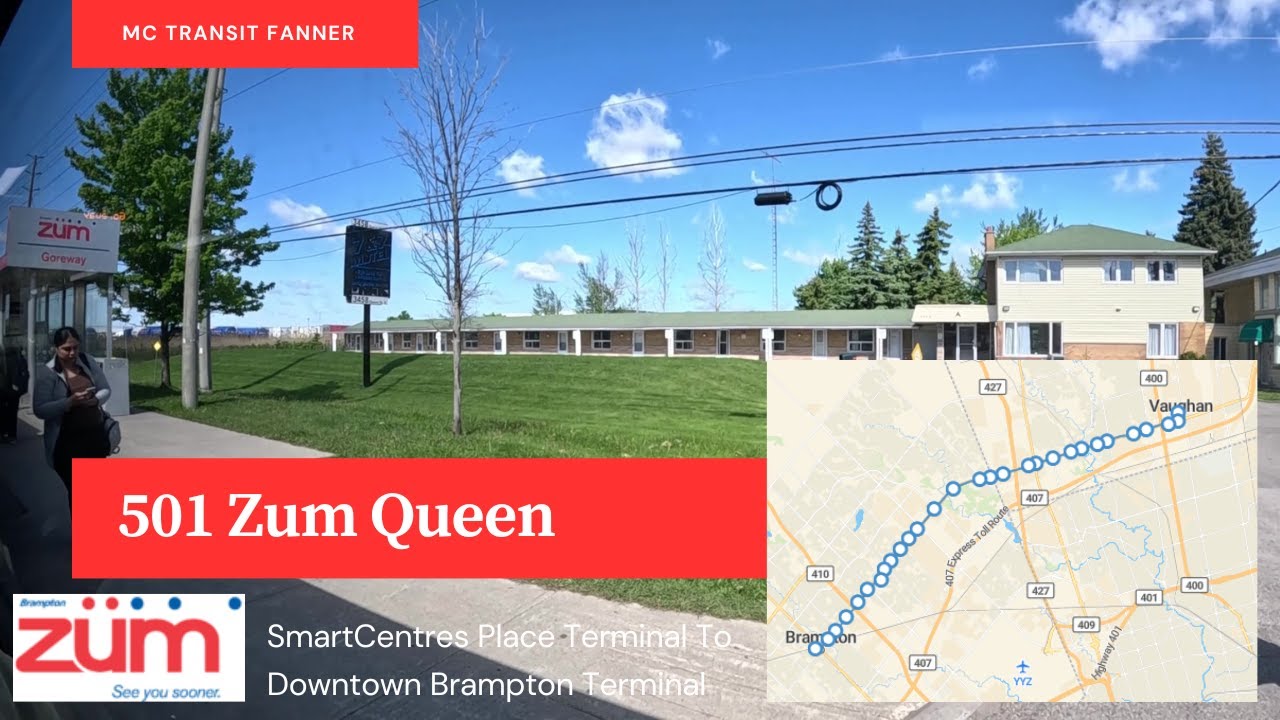 501 Zum Queen - SmartCentres Place Terminal To Downtown Brampton ...