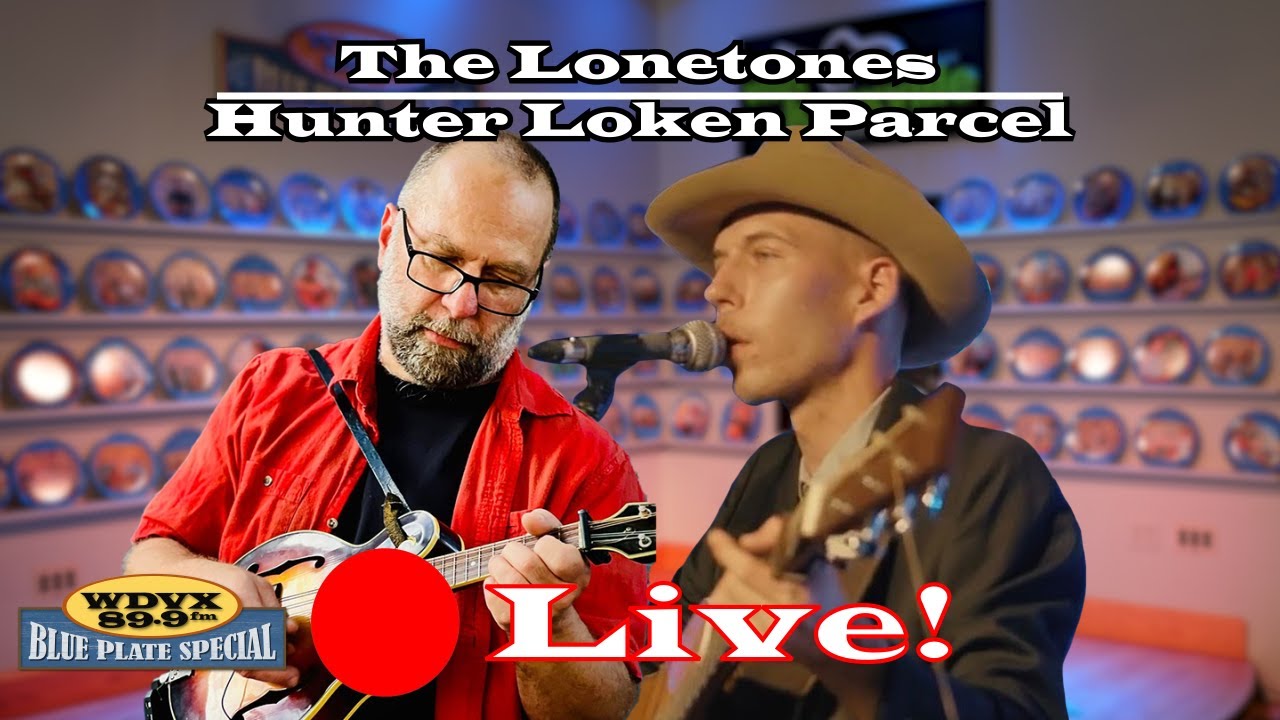 The Lonetones / Hunter Loken Parcel - Live on The WDVX Blue Plate ...