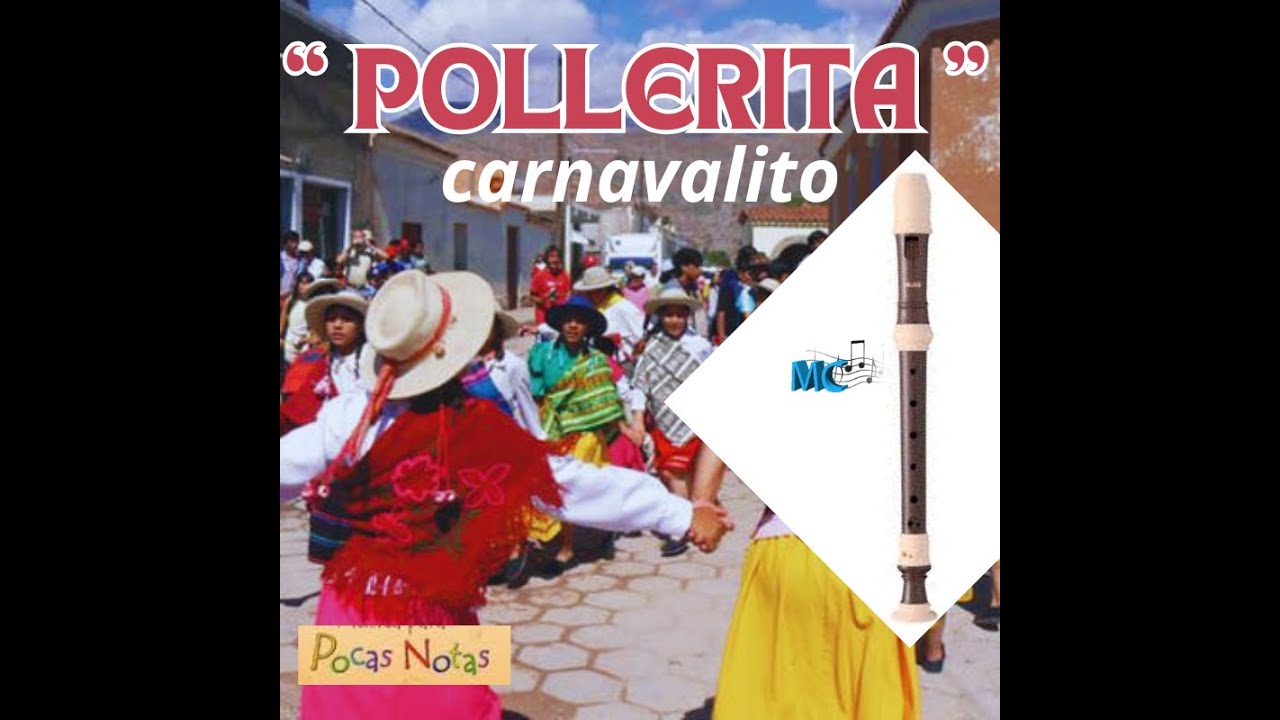 POLLERITA carnavalito flauta - YouTube