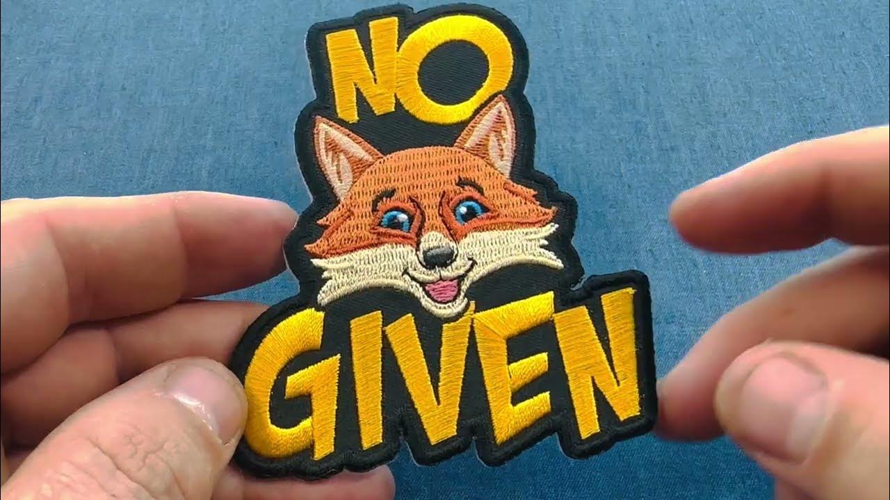 No Fox Given Patch with Fox - YouTube