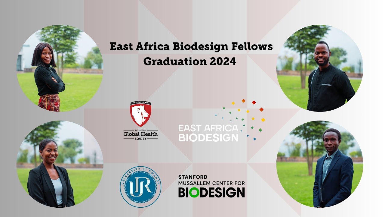 East Africa Biodesign Fellows Graduation 2024 - YouTube