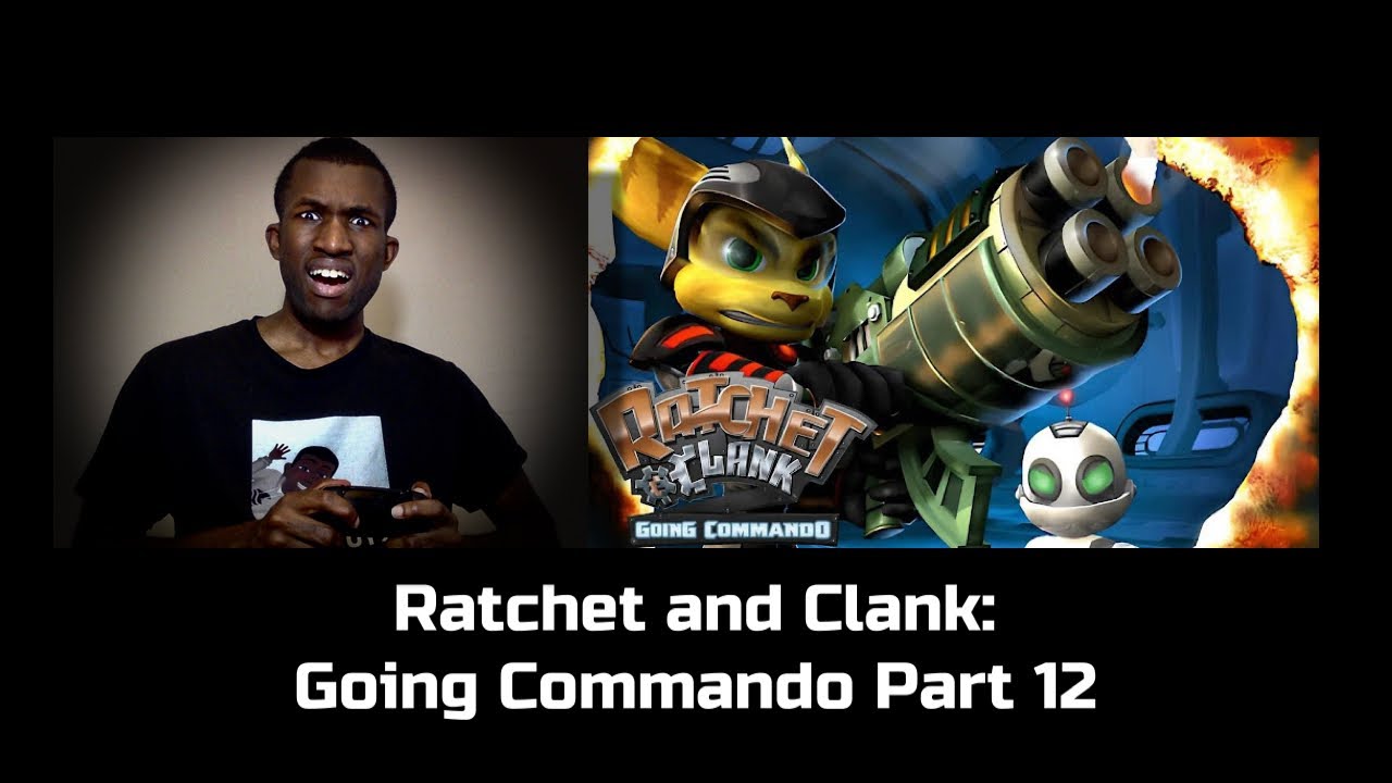 Ratchet and Clank: Going Commando Part 12 - YouTube