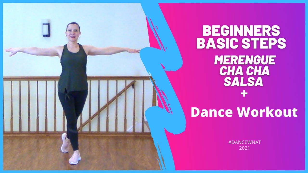 Basic Steps + Beginners Dance Workout | Merengue, Cha Cha, Salsa - YouTube