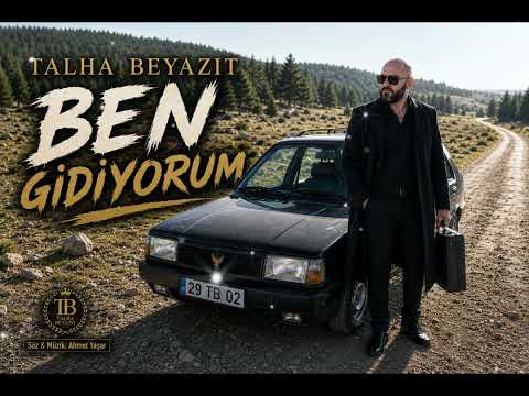 Talha Beyazıt – ben gidiyorum 