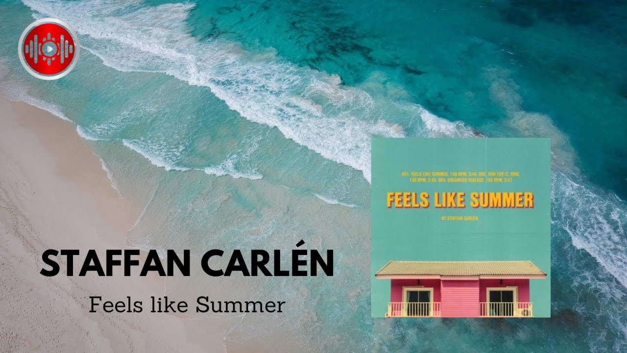 Staffan Carlen - Feels like Summer | YouTune - YouTube