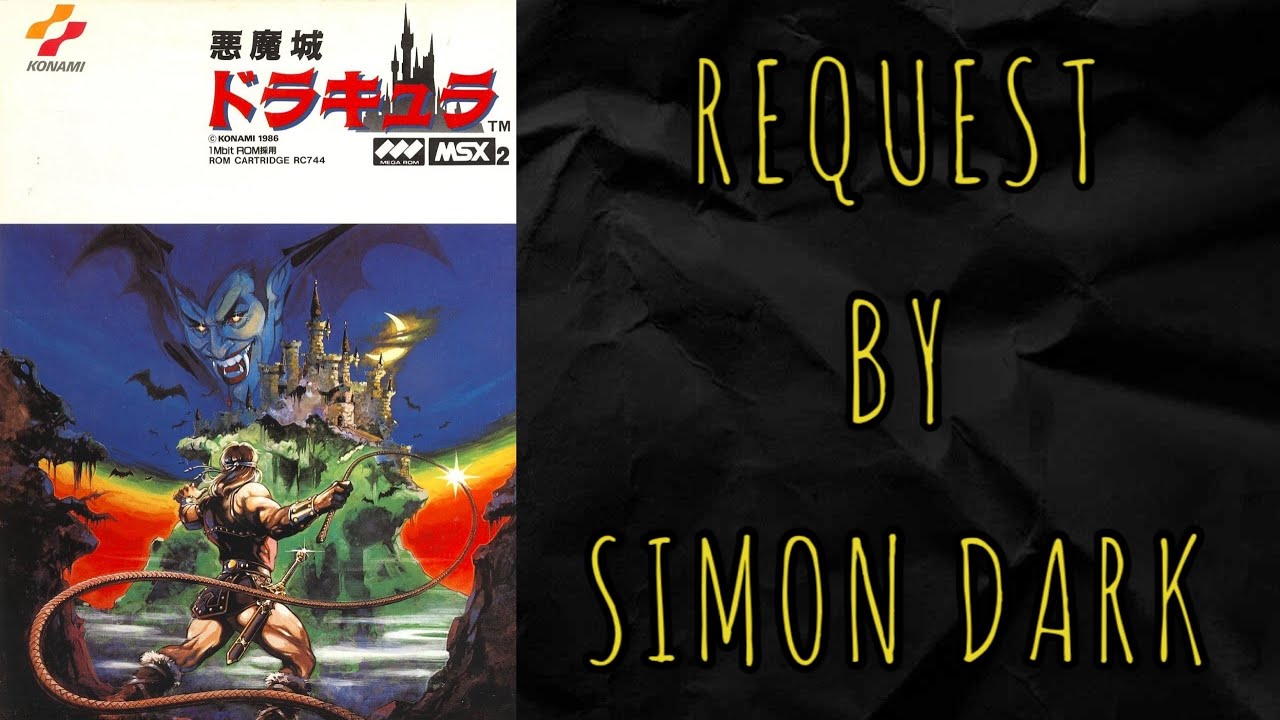 VAMPIRE KILLER (MSX) / РЕКВЕСТ ОТ SIMON DARK - СТРИМ 1078 - YouTube