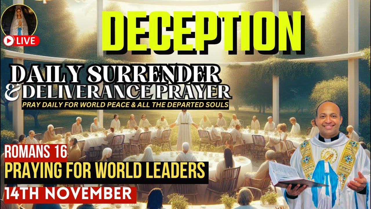 Deception | Surrender & Deliverance Prayer by Fr. Roni George VC | Nov ...