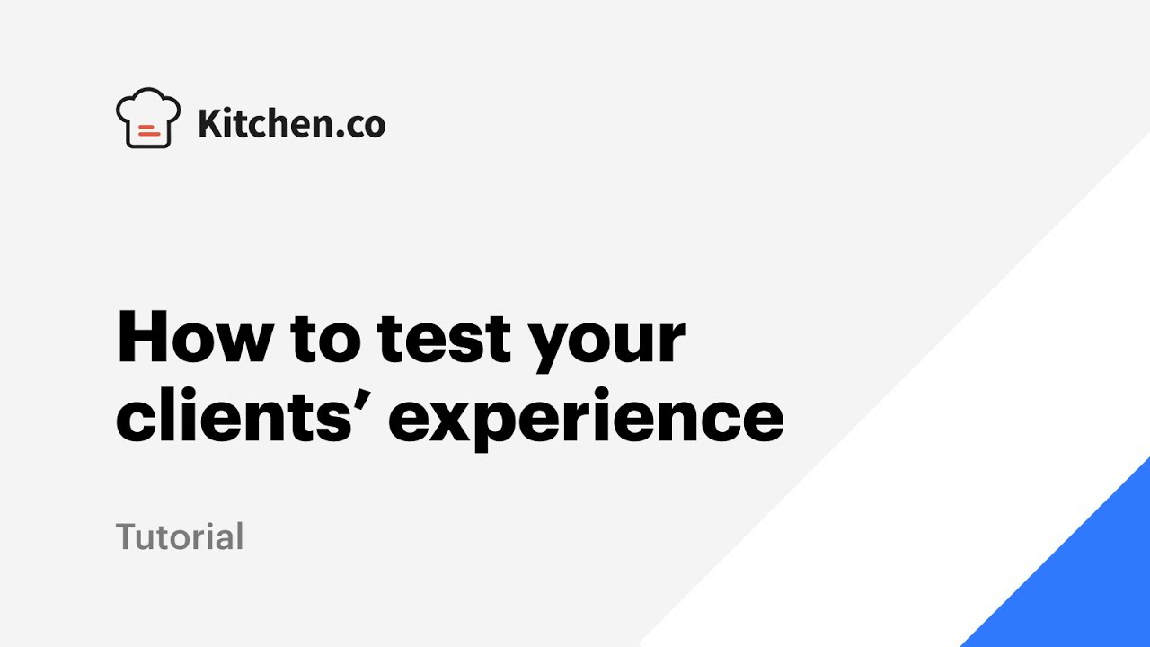 How to Test the Clients' Experience - YouTube