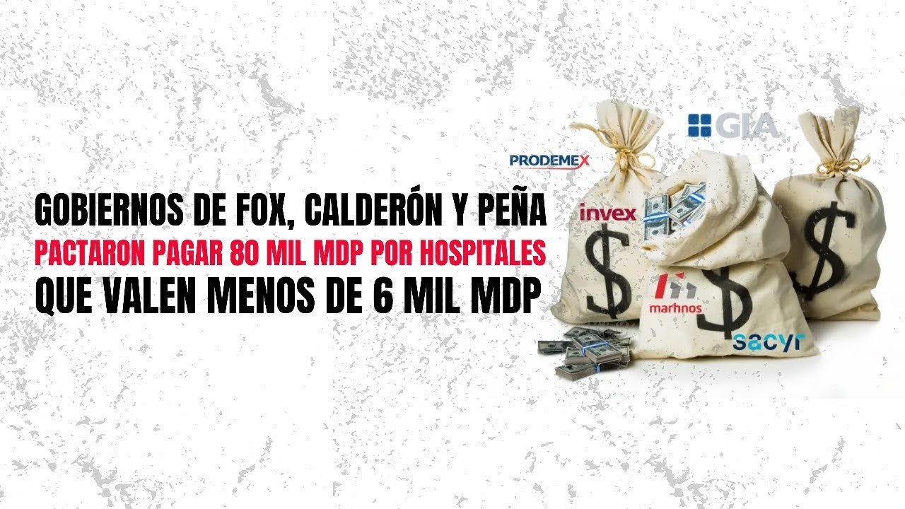 Gobiernos de Fox, Calderón y Peña pactaron 80 mil MDP por hospitales ...