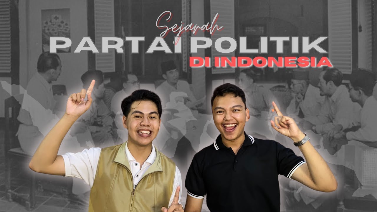 SEJARAH PARTAI POLITIK DI INDONESIA - TUGAS POLITIK DAN KEPARTAIAN ...