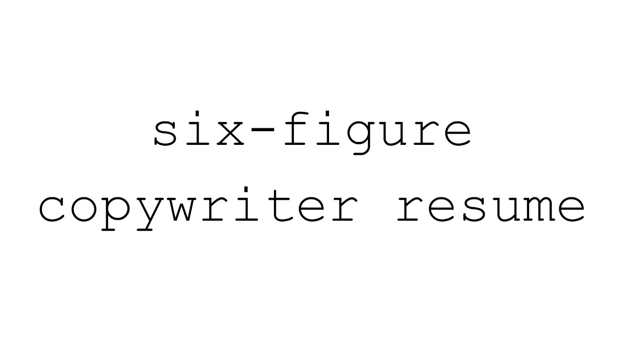 how to write a six-figure copywriter resume - YouTube