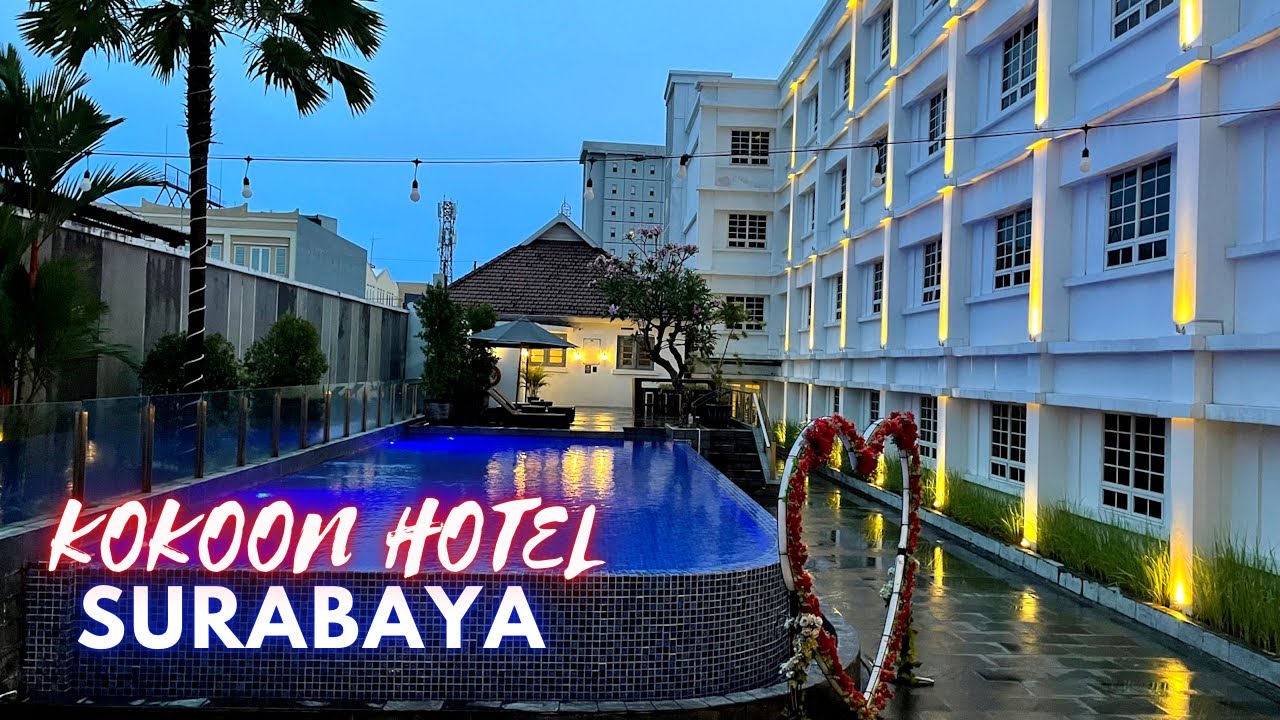 Hotel KOKOON Surabaya, MURAH dan BAGUS RECOMENDED - YouTube