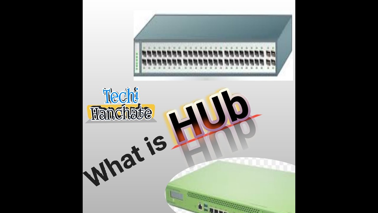 What is a Hub Device in networking ? - YouTube