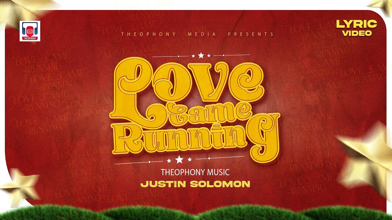 Love Came Running – Justin Solomon | Christmas Worship Song | Official ...