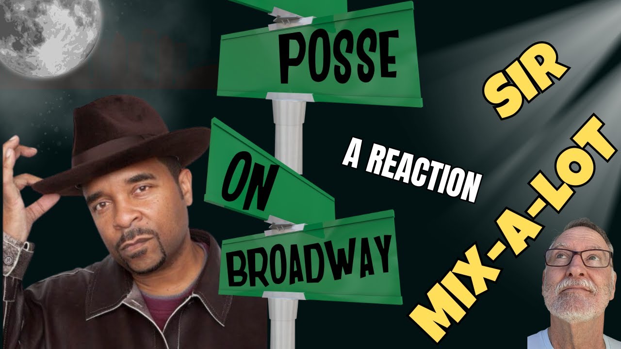 Sir Mix-a-Lot - Posse on Broadway - A Reaction - YouTube