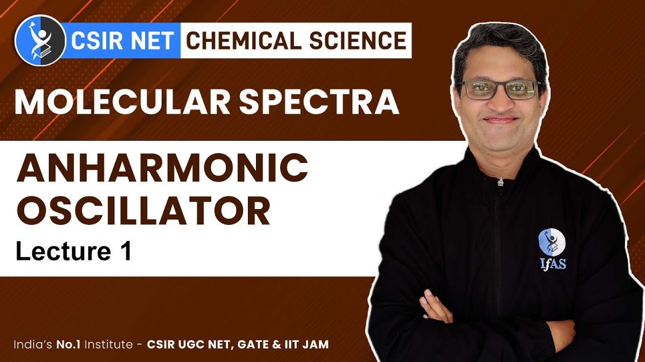 Anharmonic Oscillator Chemistry | Molecular Spectra CSIR NET - YouTube